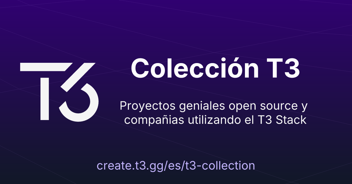 Colección T3 • Create T3 App